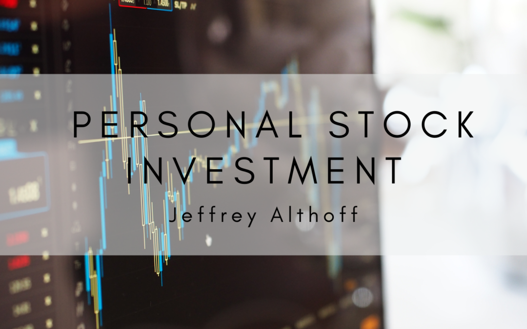 Personal Stock Investment | Jeff Althoff | Personal Stock Trading