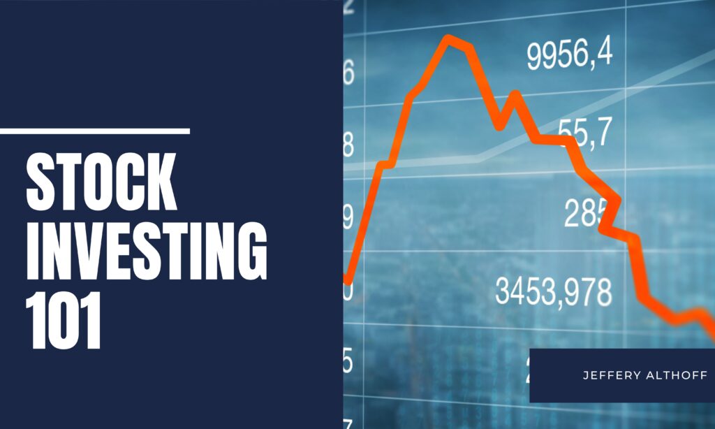 Stock Investing 101 | Jeff Althoff | Personal Stock Trading